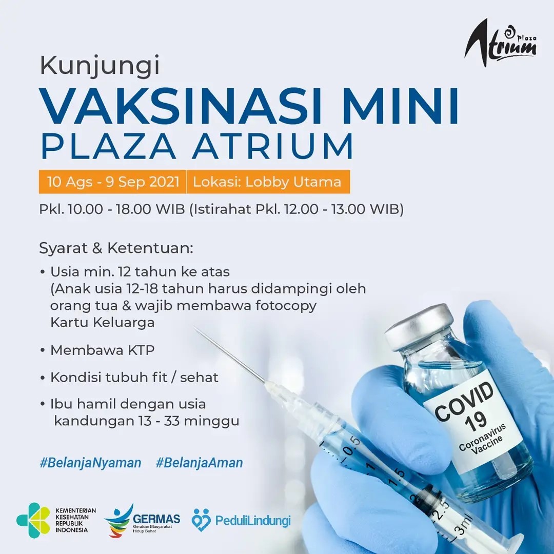 Vaksinasi COVID-19 Plaza Atrium Jakarta (10 Agustus-9 September 2021 ...