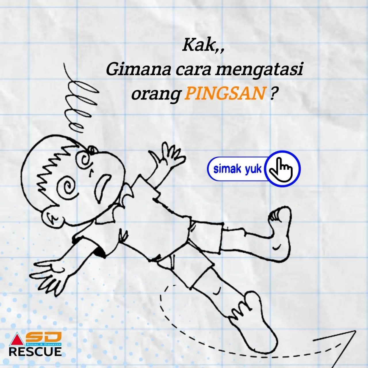 PENGETAHUAN PENANGANAN SITUASI DARURAT : ORANG PINGSAN | AtmaGo