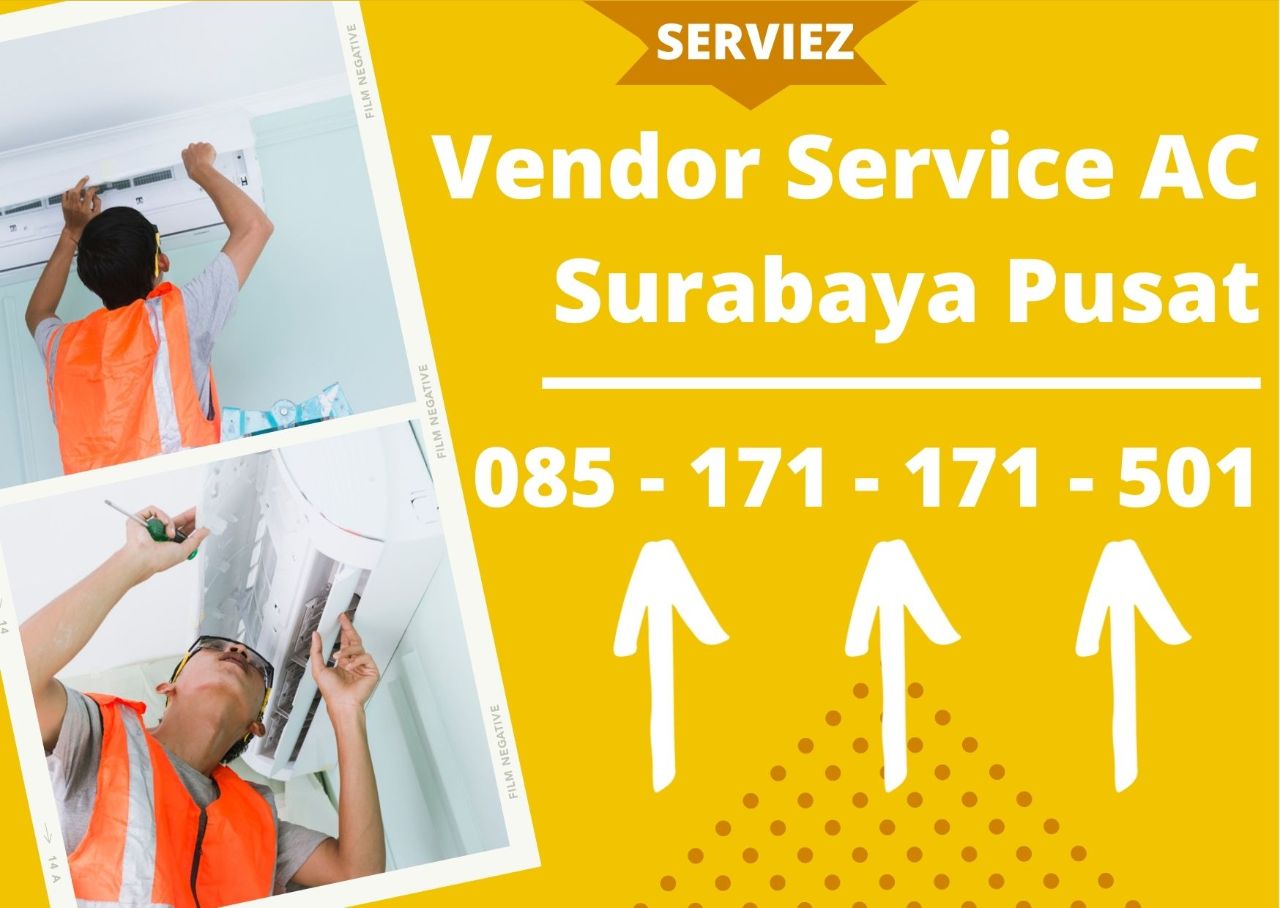 Vendor Service AC Surabaya Pusat Ondemand 085-171-171-501 | AtmaGo