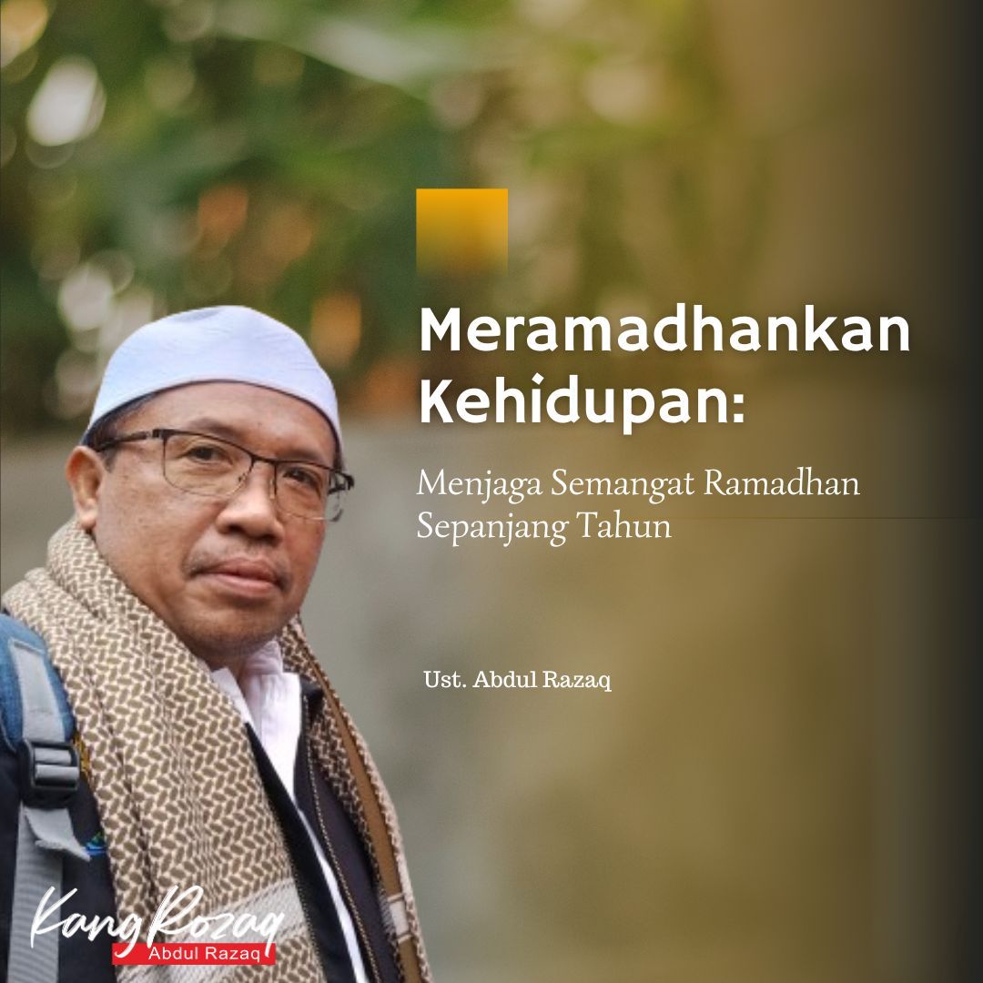 Meramadhankan Kehidupan: Menjaga Semangat Ramadhan Sepanjang Tahun | AtmaGo